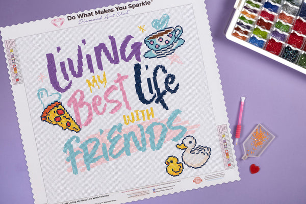 Living My Best Life with Friends Diamond Painting | Diamond Art Club®